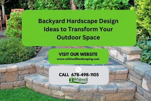 Backyard Hardscape Design Ideas for Your Outdoor Space