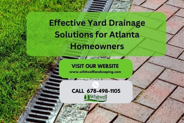 Effective Yard Drainage Solutions for Atlanta Homeowners